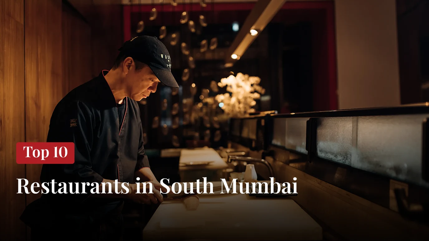 Top 10 Restaurants in South Mumbai: Explore the Best Culinary Delights